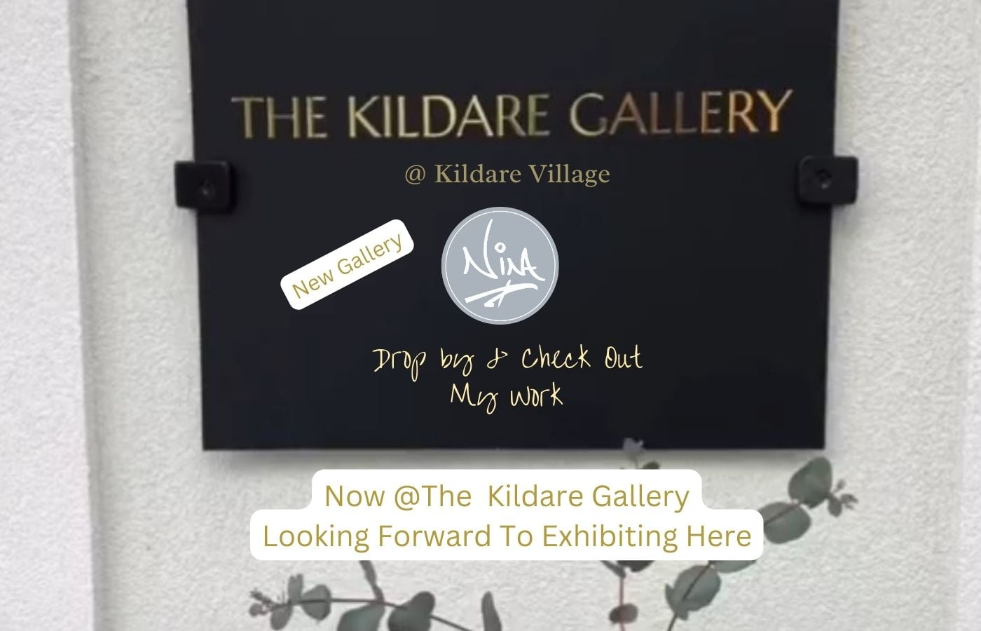 NEWS!!! NEWS!!! Now Exhibiting @ The Kildare Gallery - Nina Patterson Art